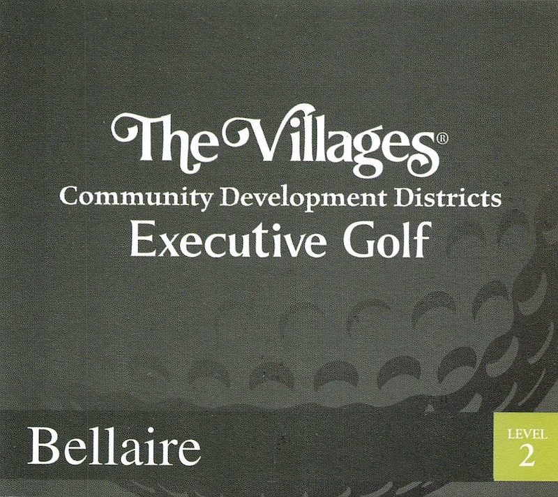 Bellaire Golf Course The Villages – First Look, Photos & Scorecard